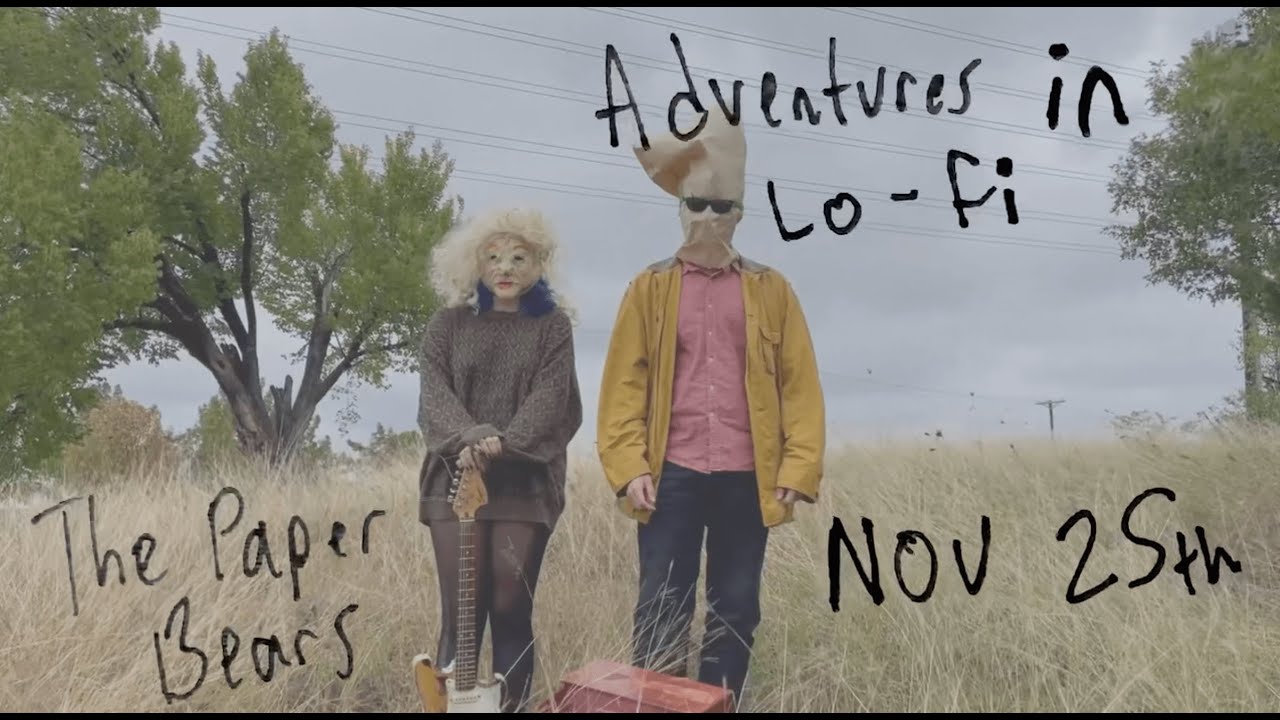 Adventures in Lo-Fi - The Paper Bears (Album advertisement) - YouTube