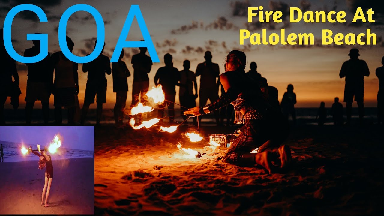 Fire Show On Palolem Beach Goa! New Year Celebration With Fire Dance! # ...