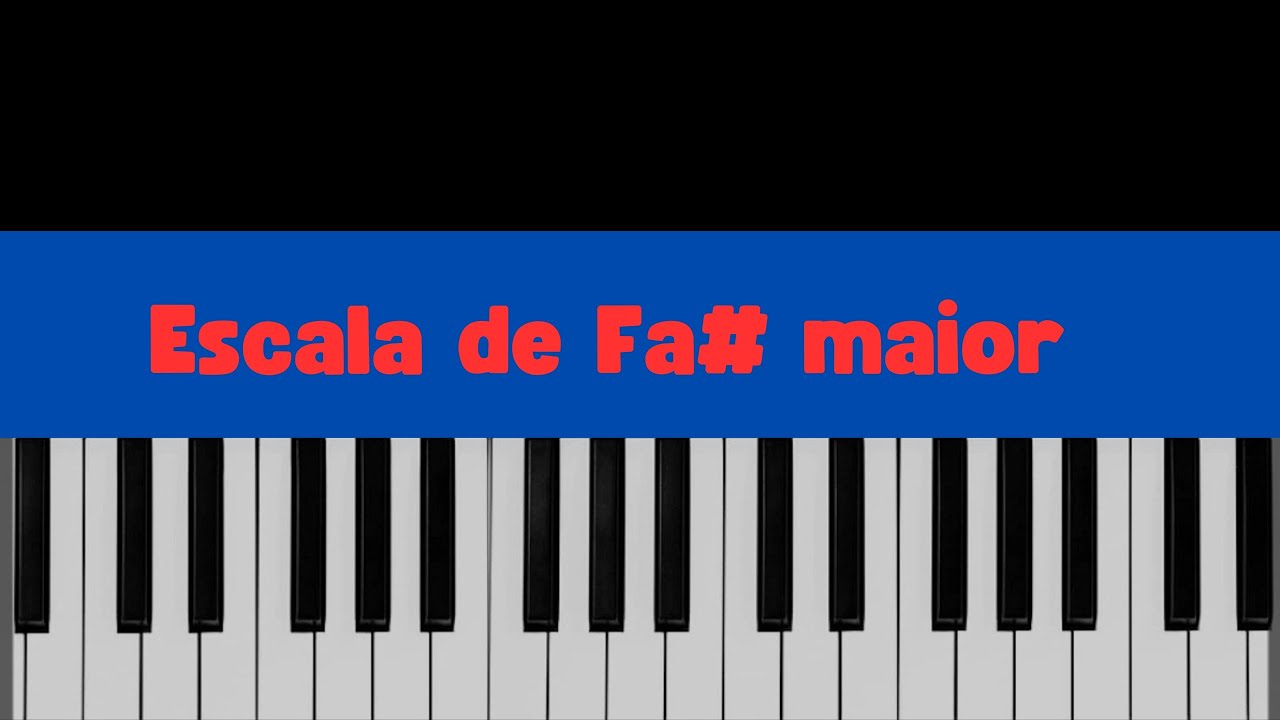 Escalas maiores - Fa# maior - #7 - YouTube