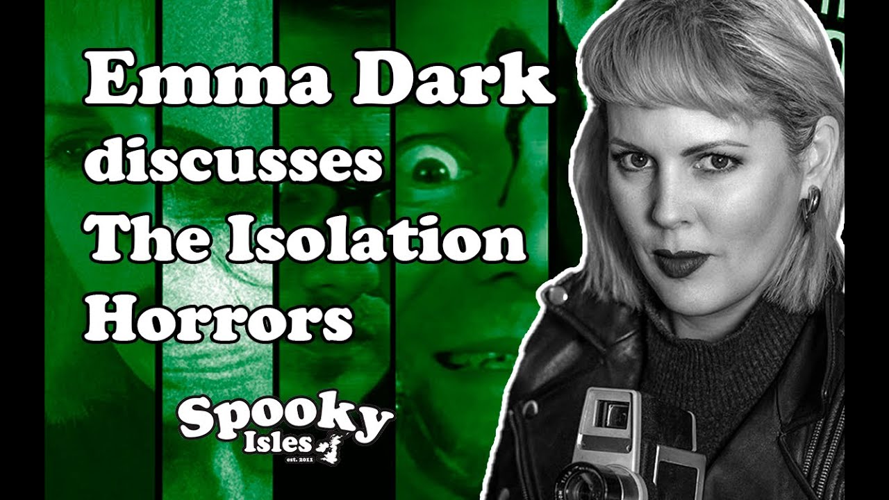 Emma Dark talks The Isolation Horrors (2020) - Horror Film - YouTube