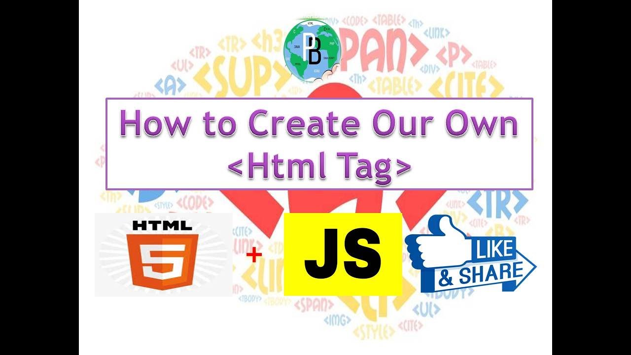 How To Create Own HTML Tag Custom HTML Tag Own Name UserDefined Tag How To Create Own HTML Tag Custom HTML Tag Own Name UserDefined Tag