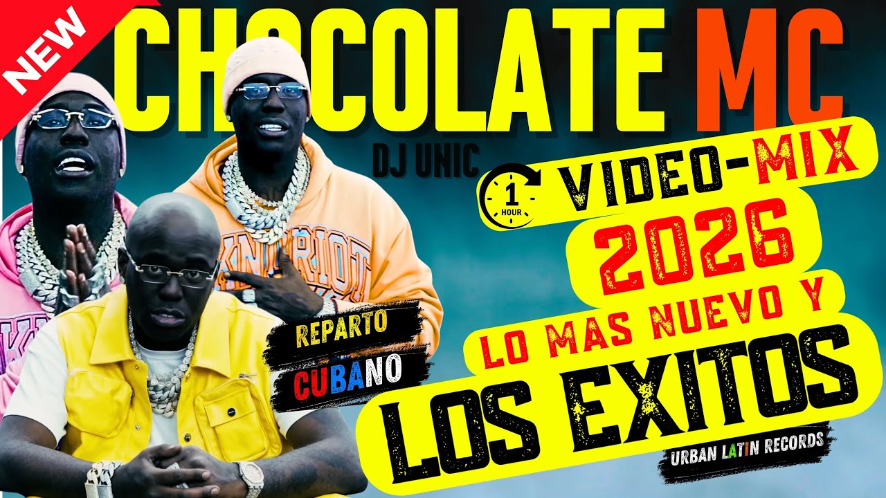 Chocolate MC MIX 2026 - Lo Mejor y Lo Mas Nuevo - Exitos Reparto Cubano ...