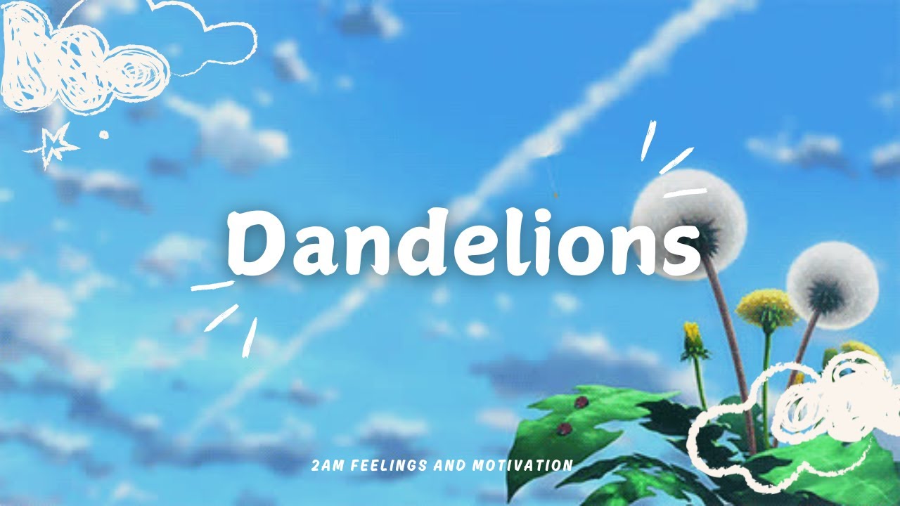 🎵 Ruth B. - Dandelions 🌼 (Lyrics) #music #Dandelions #song - YouTube