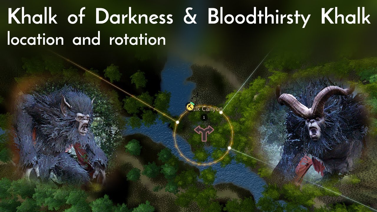 BDO - Khalk of Darkness & Bloodthirsty Khalk location and rotation ...