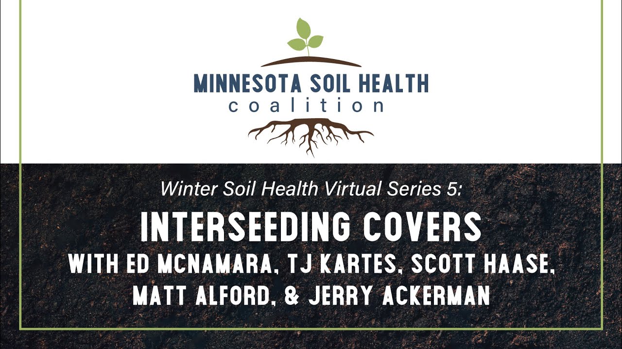 MNSHC Winter Soil Health Virtual Series 5: Interseeding - YouTube