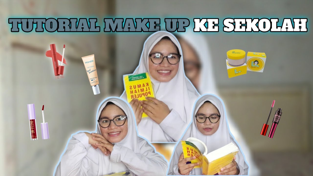TUTORIAL MAKE UP KE SEKOLAH SIMPEL DAN FRESH || 5 STEP AJA!! # ...