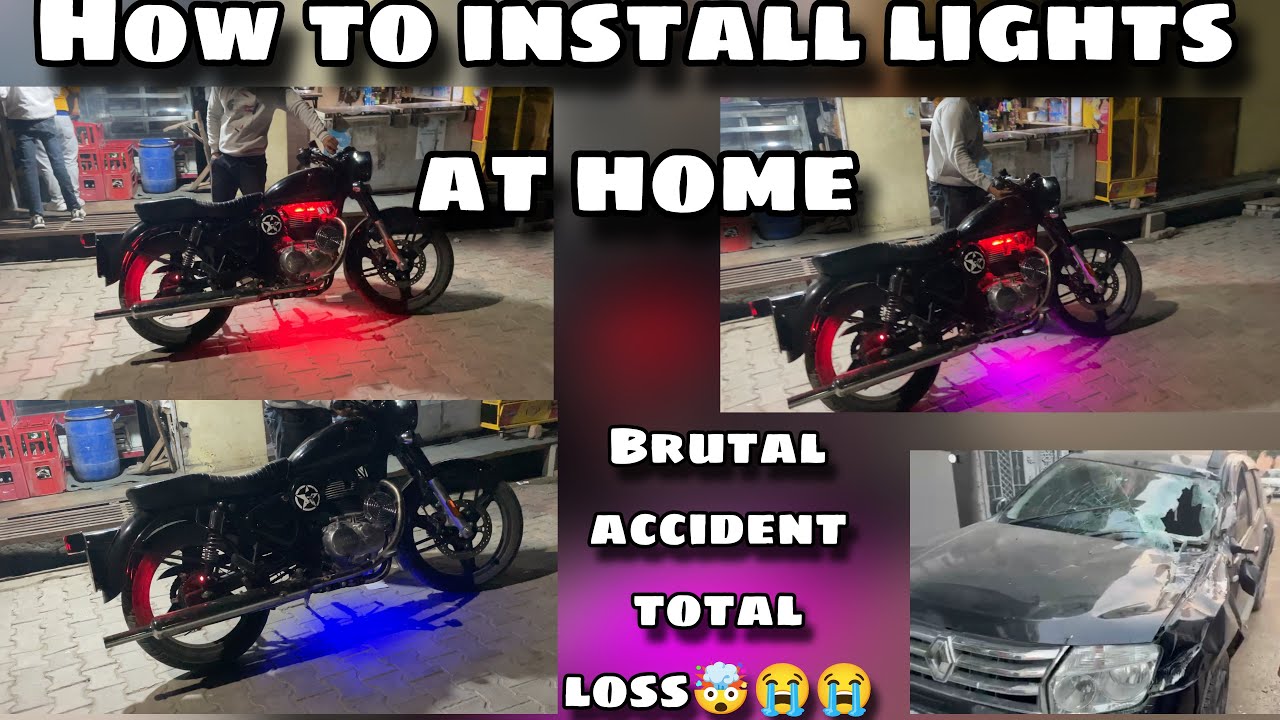 How to install lights in bullet at home|| Brutal accident total loss🤯😭😭 ...