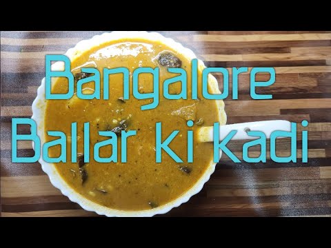 Bangalore Famous ballar ki kadi | ballar ki phalli ka salan | Bangalore ...