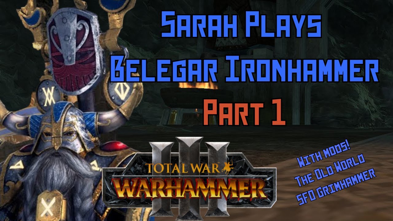 Sarah Plays Belegar Ironhammer in the Old World Campaign (Part 1) - YouTube