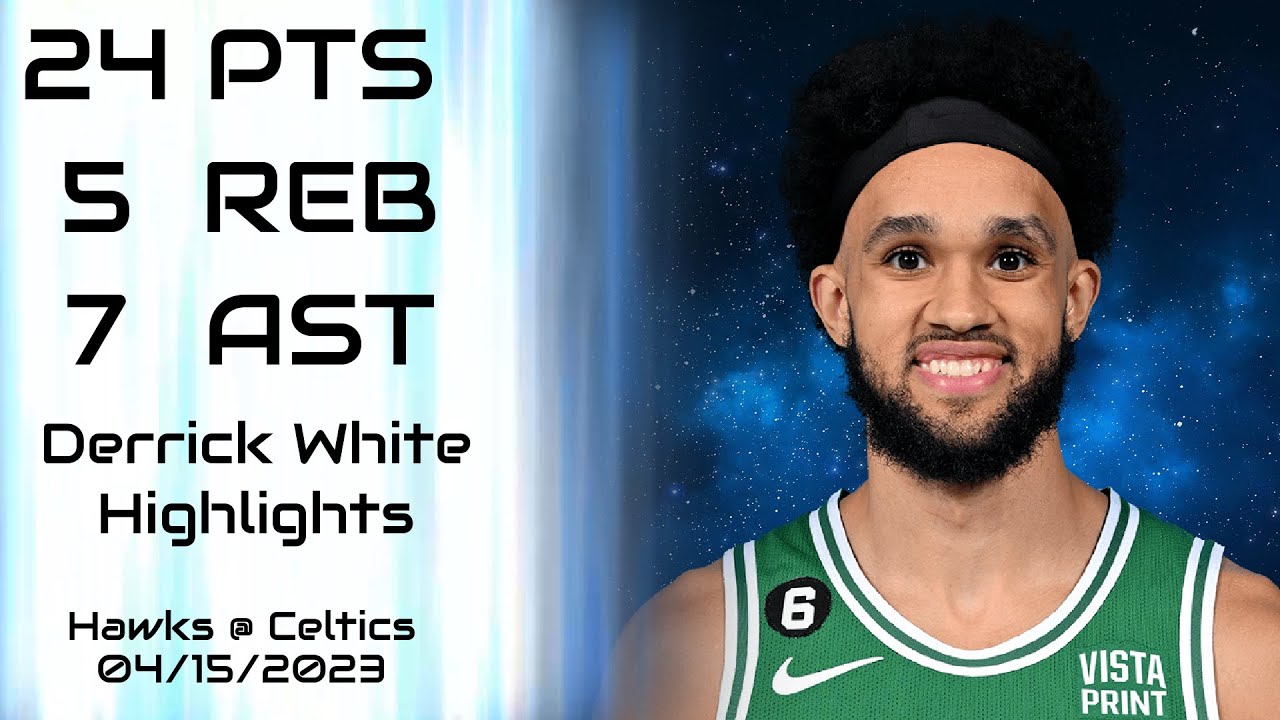[NBA] Derrick White Highlights | Hawks @ Celtics (04/15/2023) | NBA ...