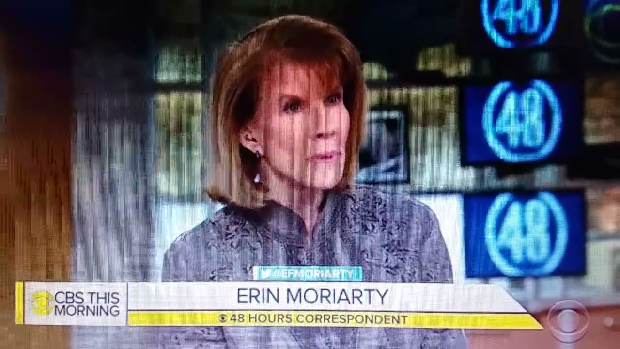 Erin Moriarty-Correspondent For 48 Hours (CBS This Morning) - YouTube