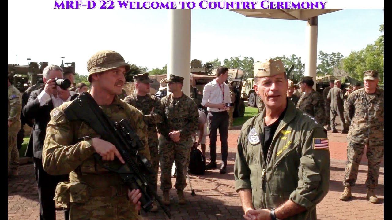 U.S. INDO-PACOM Commander attends MRF-D 22 Welcome to Country Ceremony ...