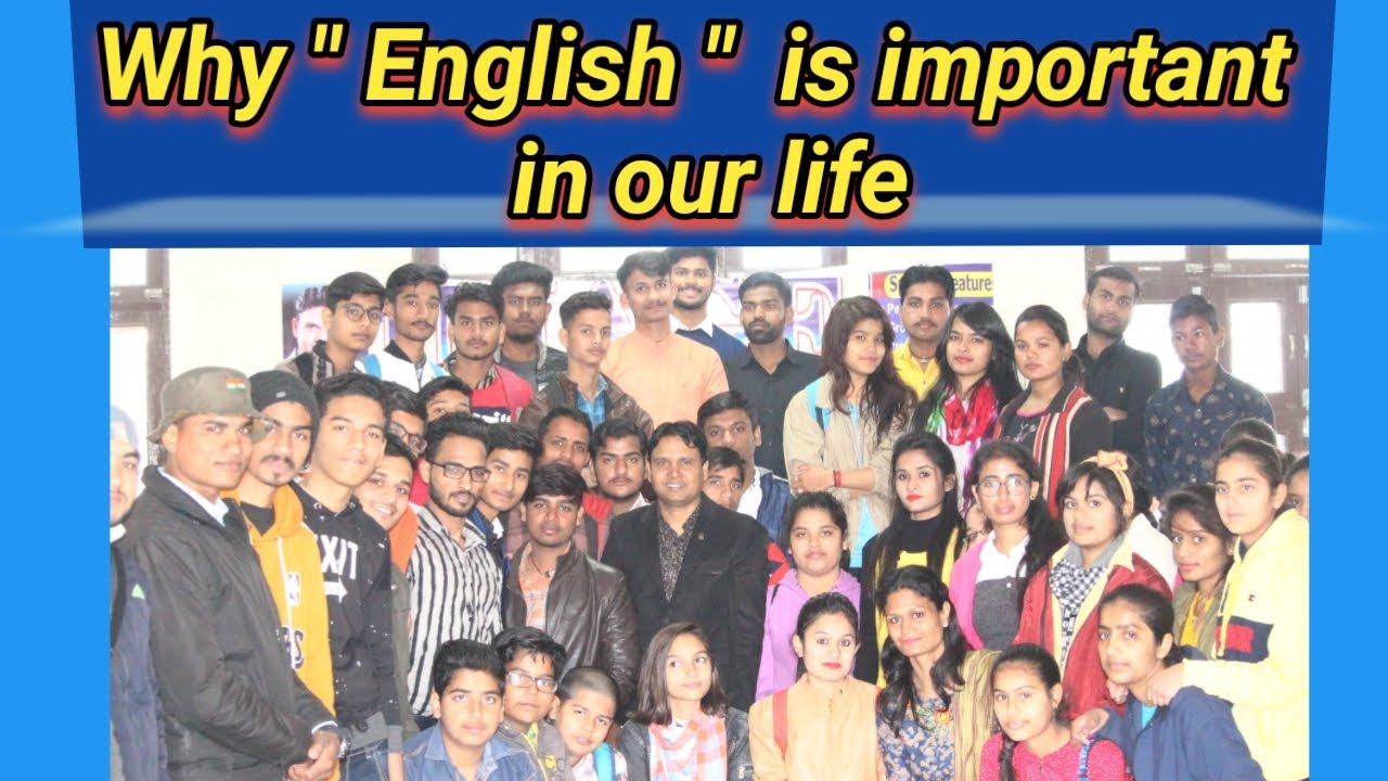 Why English Is Important In Our Life Shiv Sharma English Motivator Why English Is Important In Our Life Shiv Sharma English Motivator