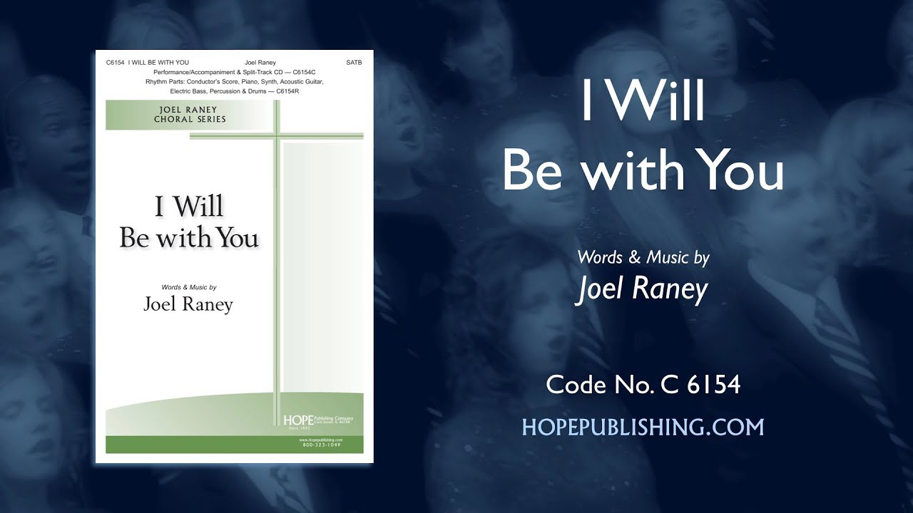 I Will Be with You - Joel Raney - YouTube