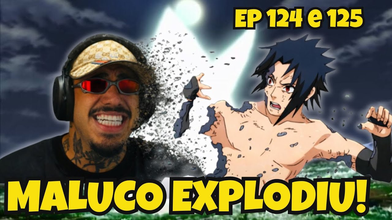 SASUKE vs DEIDARA Parte 2 - Episódios 124 e 125 - SNOPEY assistindo ...