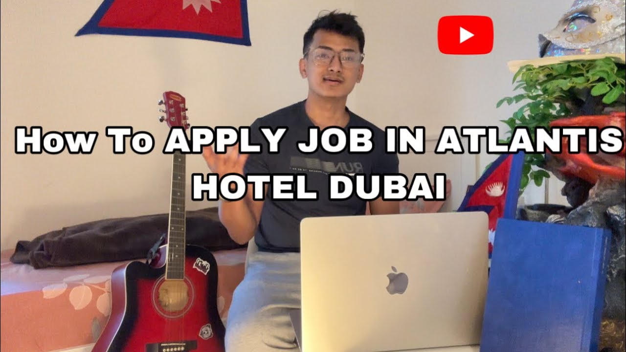 How to Apply job in Atlantis Hotel, Dubai ? - YouTube