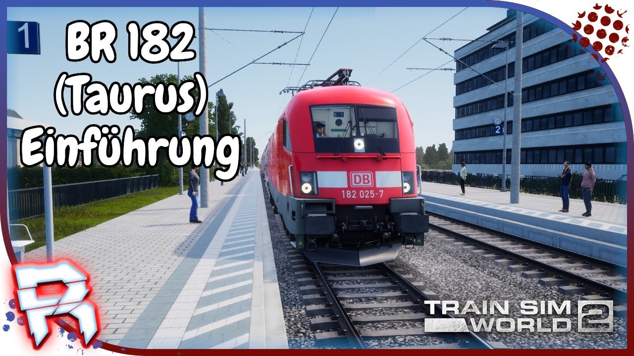 🚂BR 182 (Taurus) Einführung🚂 Train Sim World 2[TSW2]#033 Rapid Transit ...