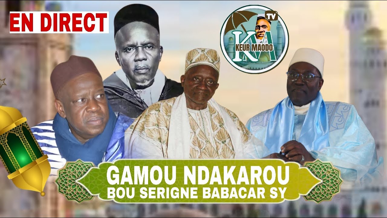 🔴DIRECT GUEULE TAPÉE GAMOU NDAKAROU BOU SERIGNE SIDY AHMED SY BABACAR ...
