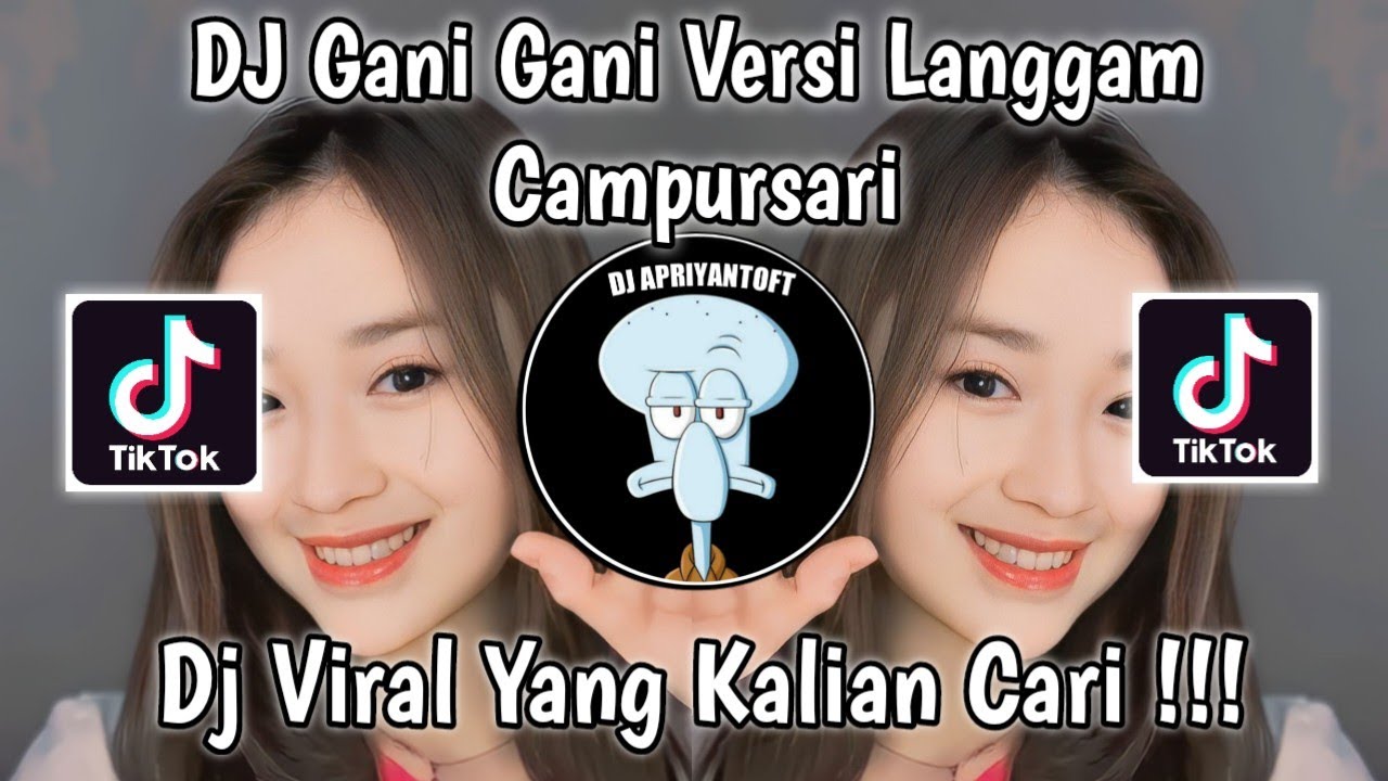 DJ GANI GANI VERSI LANGGAM CAMPUR SARI SOUND 𝐁𝐚𝐧𝐚 𝐁𝐞𝐧𝐝𝐡𝐨𝐭 VIRAL TIK TOK ...