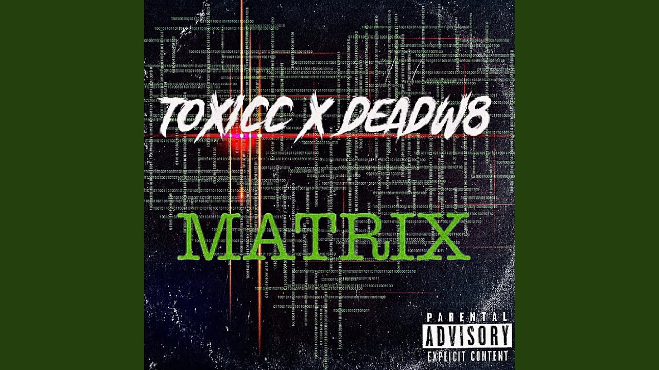 Matrix (feat. Deadw8) - YouTube