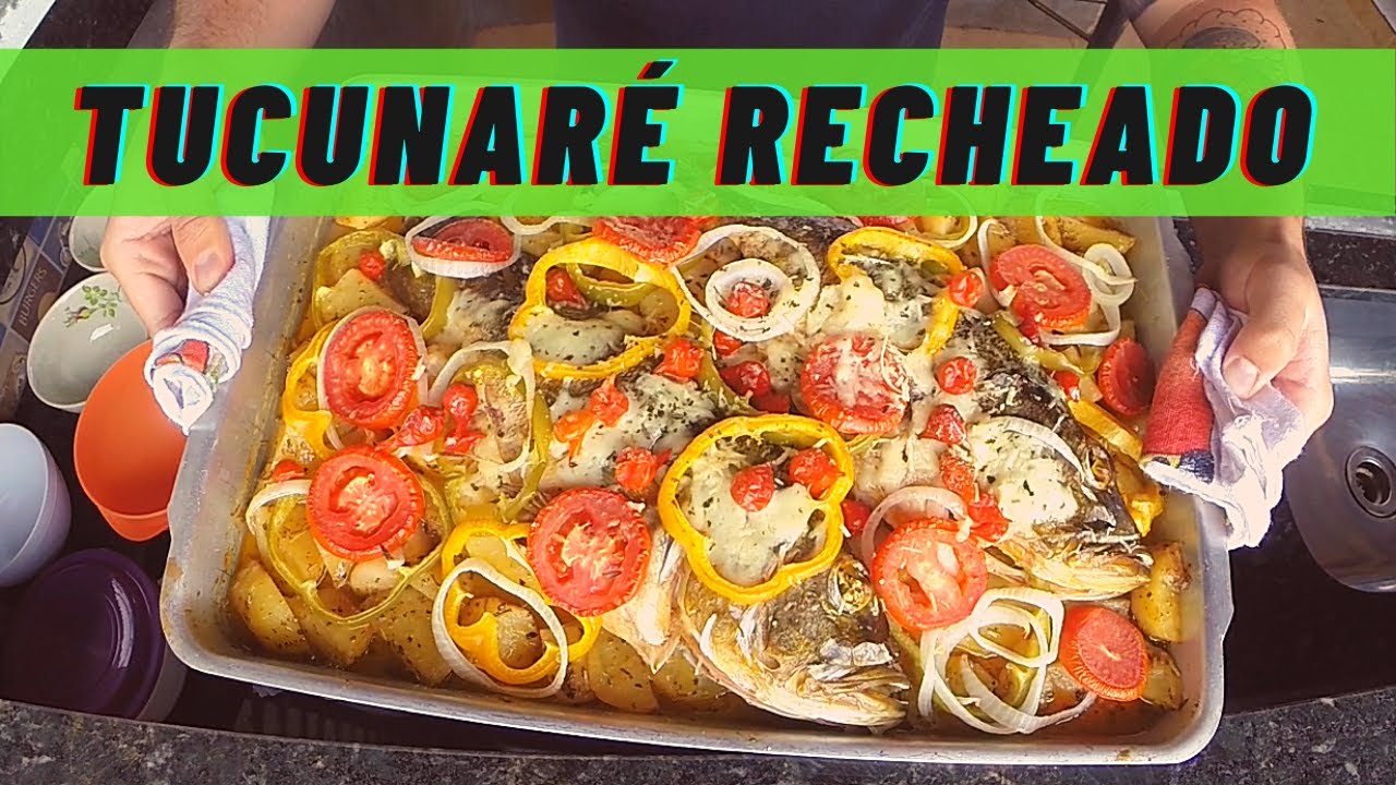TUCUNARÉ RECHEADO COM QUEIJO E ASSADO NO FORNO (receita completa) - YouTube