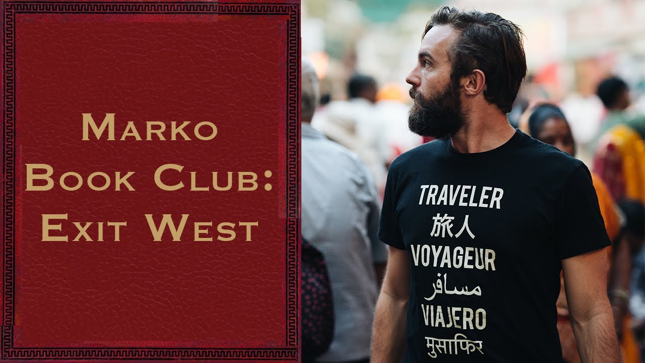 EXIT WEST by MOHSIN HAMID // Marko Book Club Review #5 - YouTube