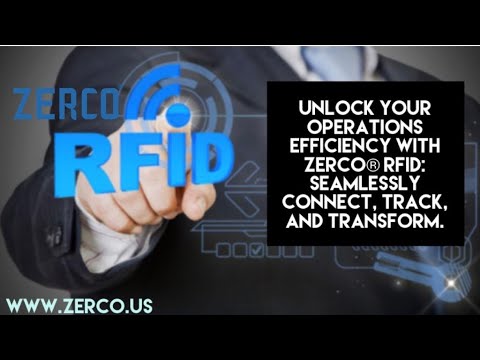 ZERCO®️ RFID: Seamlessly CONNECT, TRACK AND TRANSFORM! I ZERCO ...