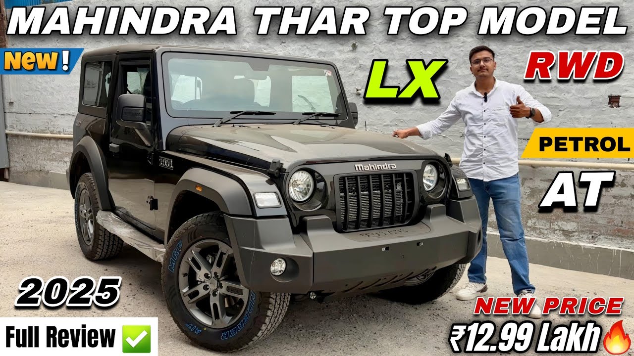 2025 Updated Mahindra Thar LX RWD Petrol Automatic Detailed Review ...
