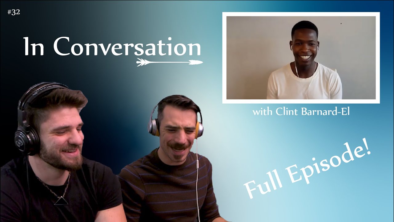 In Conversation with Clint Barnard-El - Full Episode - YouTube