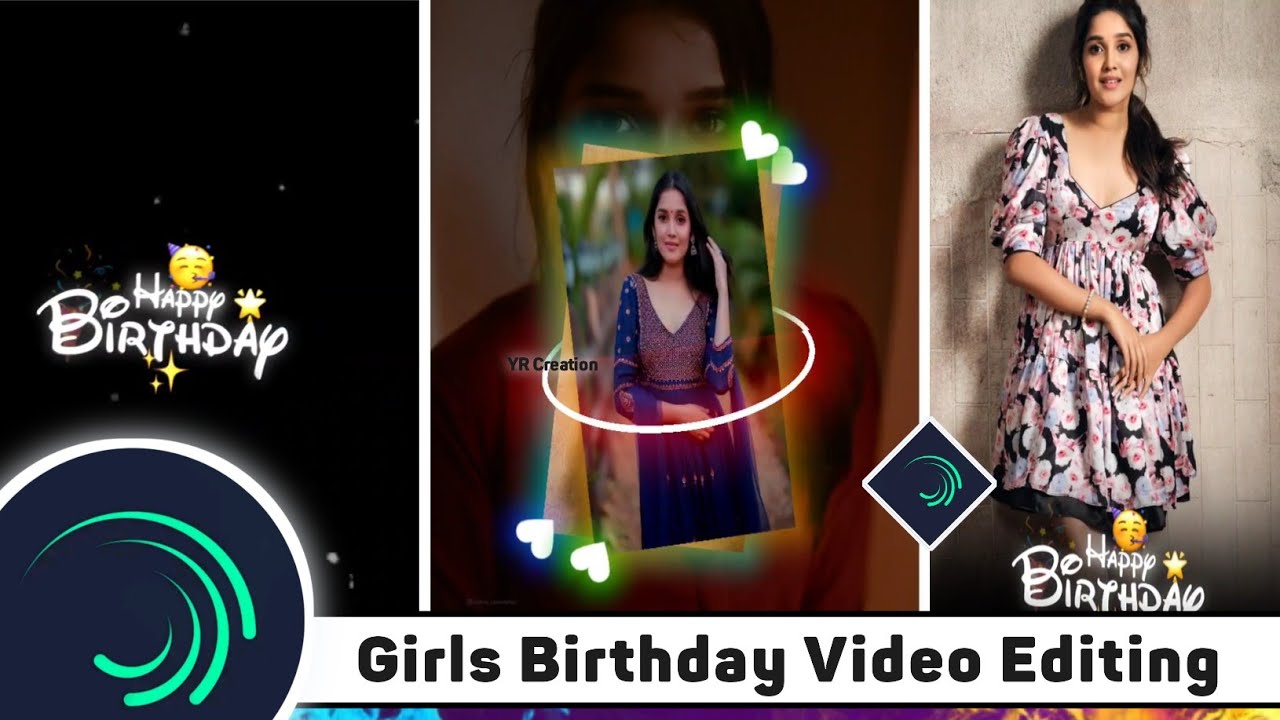 Girls Special Birthday Video Editing Alight Motion || Happy Birthday ...
