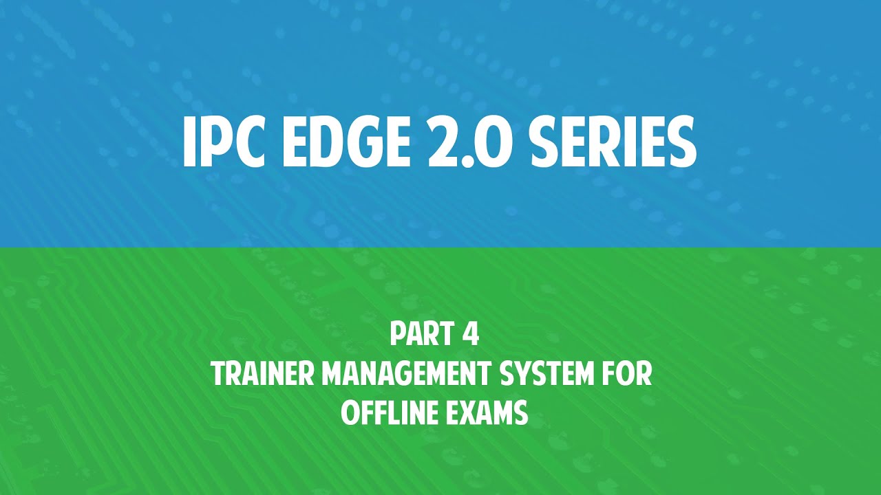 IPC Edge 2.0 series Part 4 - Trainer management system for offline ...