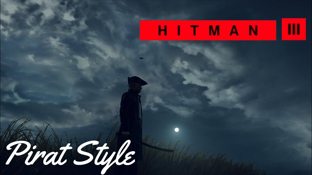 HITMAN 3 | Nightcall - Pirate Style - (Silent Assassin,Suit Only) - YouTube