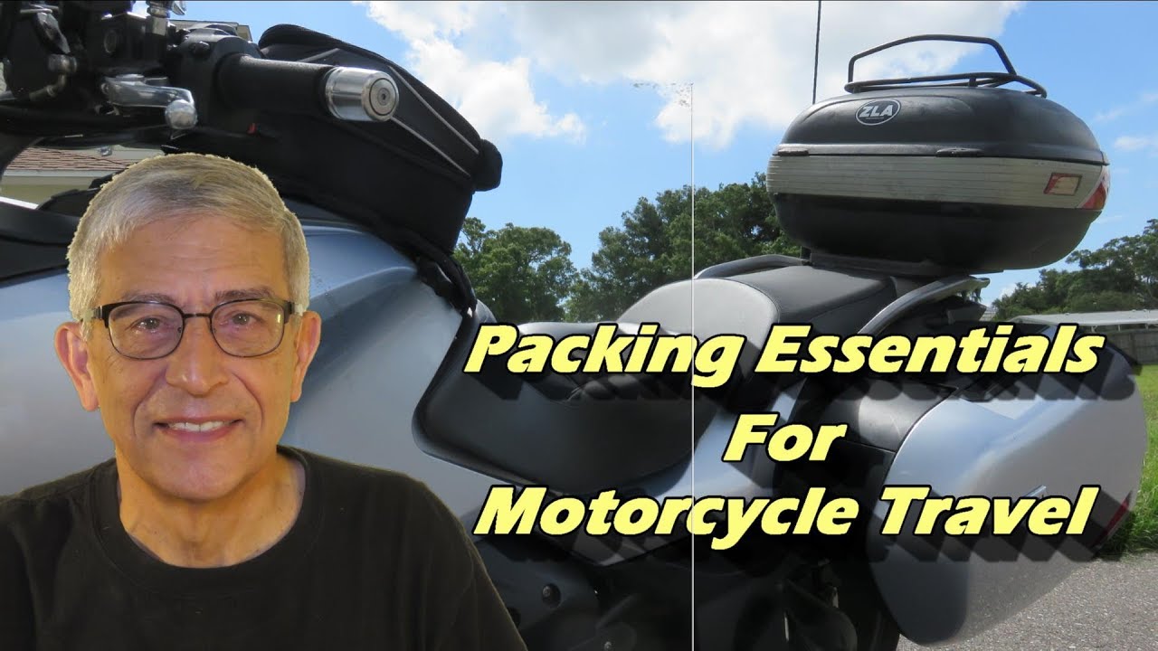 Packing Essentials For Motorcycle Travel - YouTube