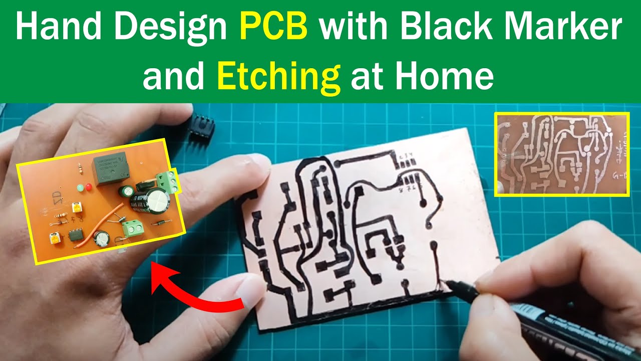 Hand Drawing PCB Layout Using Marker Pen and Etching | Printed Circuit ...