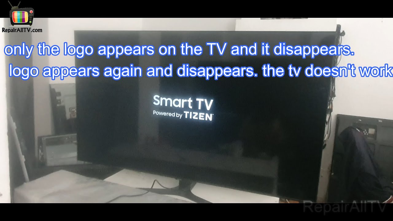 SAMSUNG TV. every time only the logo appears on the screen and it ...