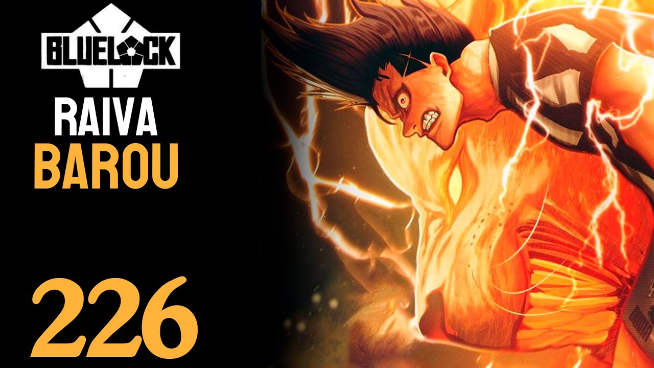 A RAIVA DE BAROU SHOUEI ! | BLUE LOCK - CAPÍTULO 226 | DUBLADO - YouTube