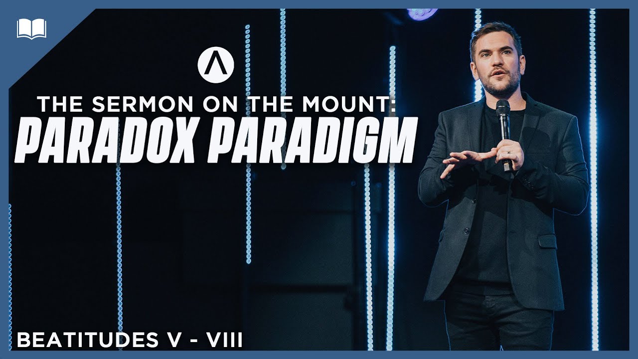 Paradox Paradigm (Beatitudes V - VIII Matthew 5:7-10) - Pastor Jordan ...