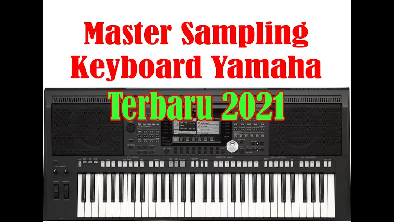 Master Sampling Keyboard Yamaha Semua Tipe Terbaru 2021 - YouTube