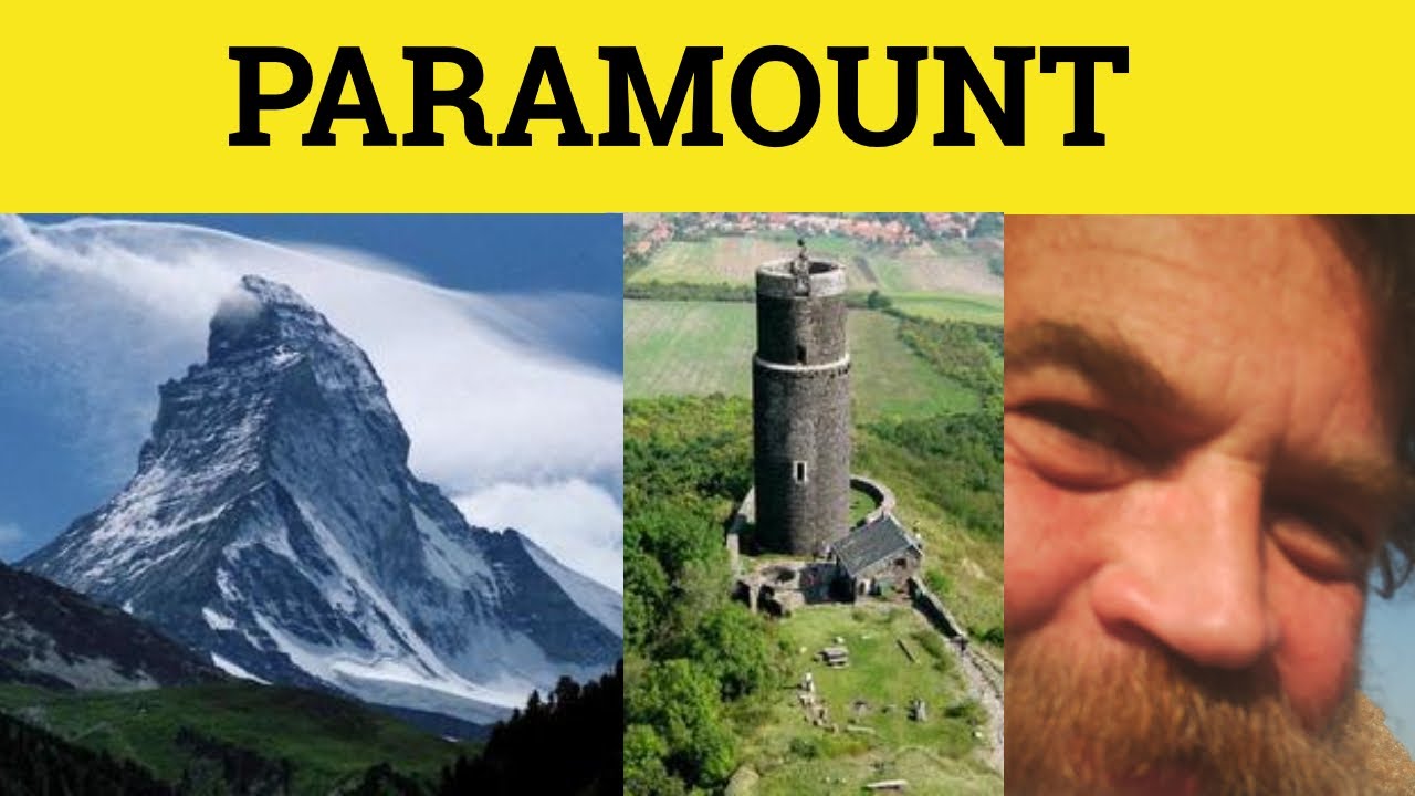 🔵 Paramount - Paramount Meaning - Paramount Examples - GRE 3500 ...