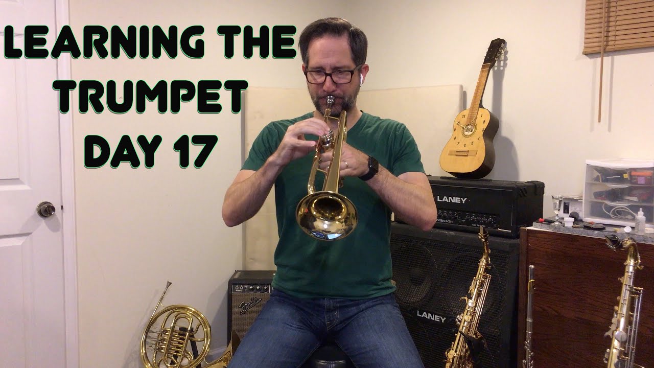 Learning The Trumpet Day 17 - YouTube