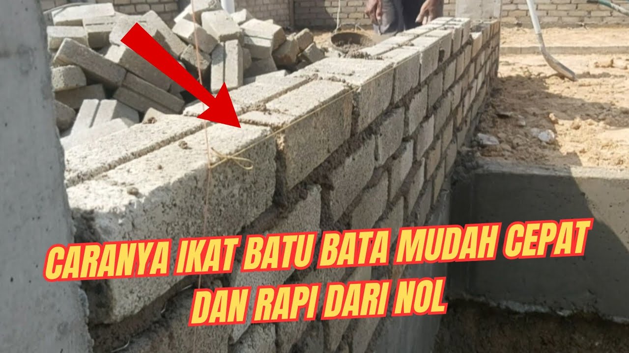 Cara Ikat Batu Bata Mudah Cepat Dan Rapi Dari Nol - YouTube