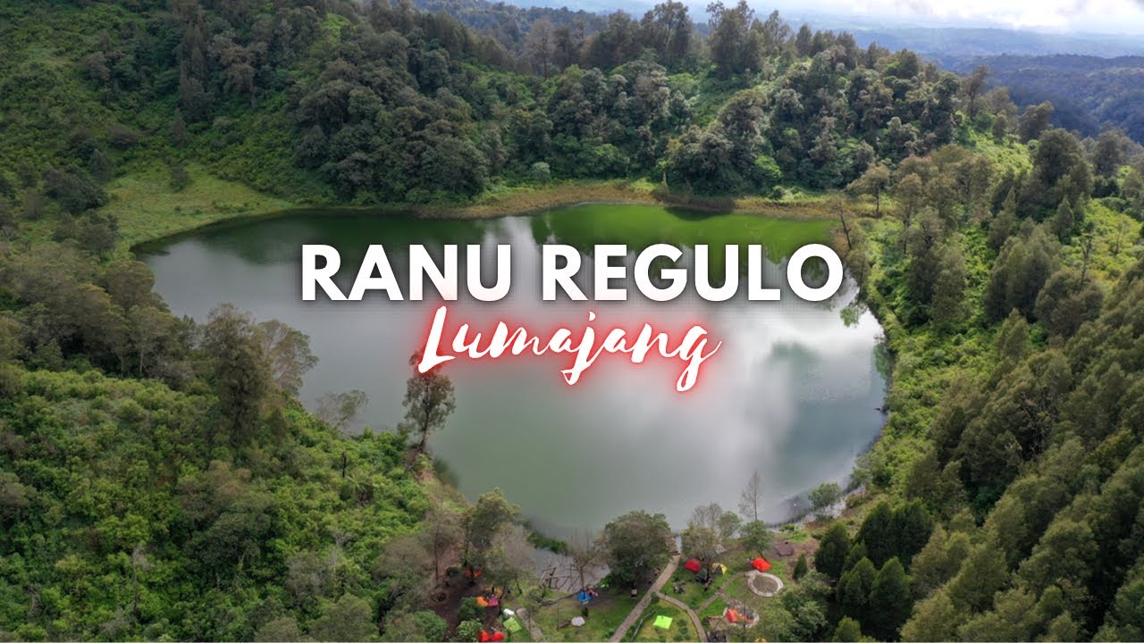 Drone RANU REGULO dan RANUPANI, asyik bisa CAMPING di sana - YouTube