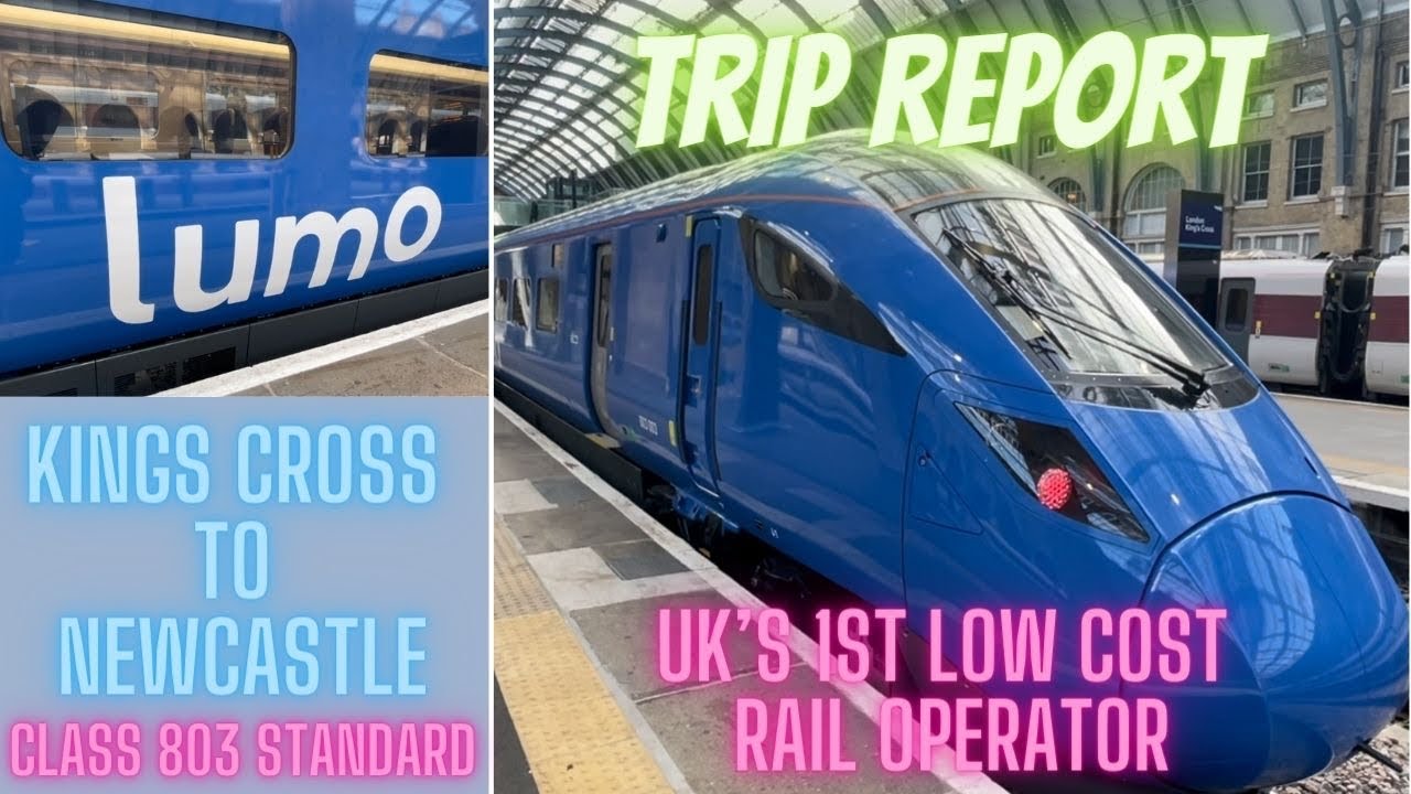 LUMO Class 803, the UK’s 1st low cost rail operator. Trip report ...