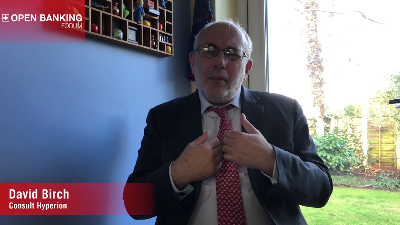 Open Banking Forum 2018: David Birch, Consult Hyperion - YouTube