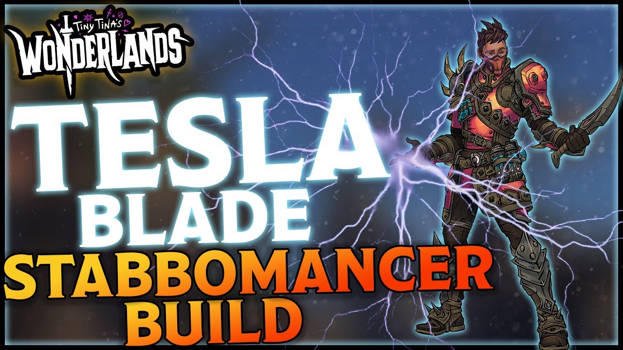 OP! Stabbomancer Build // TESLA BLADES! // Tiny Tina's Wonderlands ...