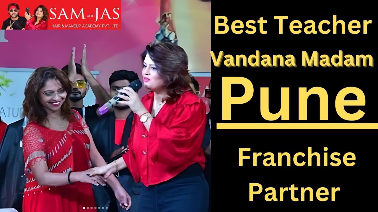 Sam and Jas Hair & Makeup Academy Pune by Vandana Madam, Join Now and ...