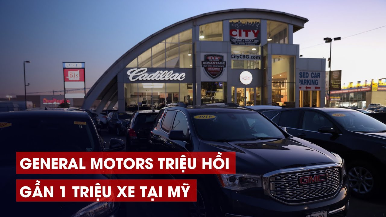 General Motors triệu hồi gần 1 triệu xe tại Mỹ vì lỗi túi khí - YouTube