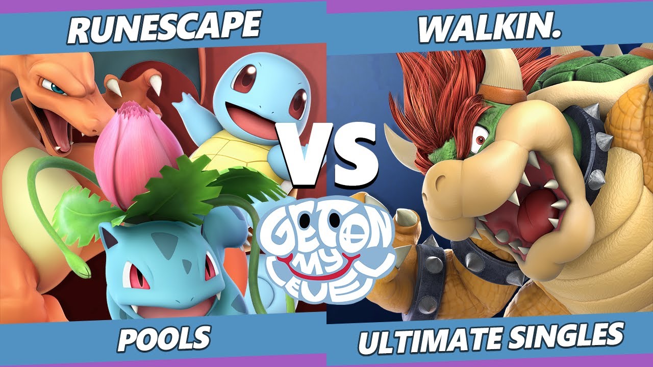 GOML 2022 - Runescape (Pokemon Trainer) Vs. Walkin. (Bowser) SSBU ...