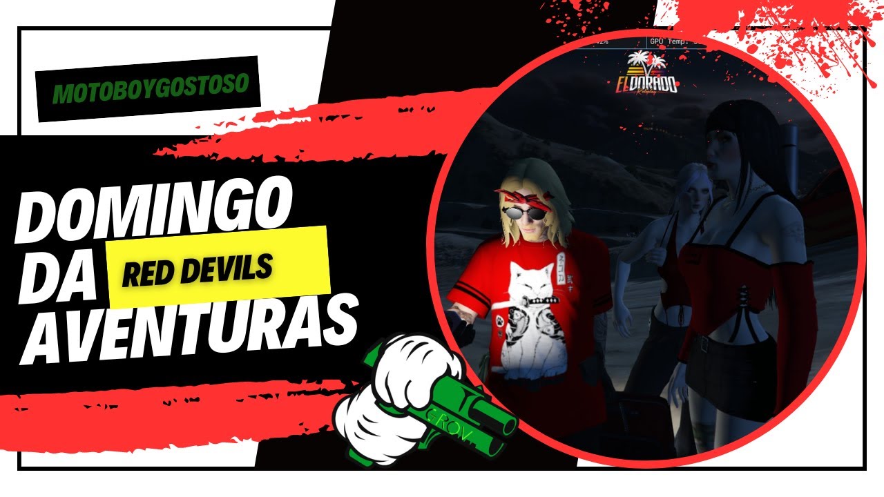 Domingo de aventuras eldorado GTAVRP RED DEVILS - YouTube