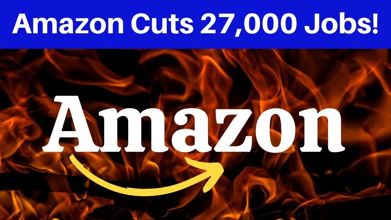 Amazon Cutting 27,000 Positions! - YouTube